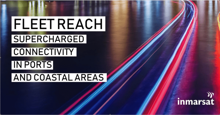 Inmarsat Maritime Launches Fleet Reach: Seamless Connectivity